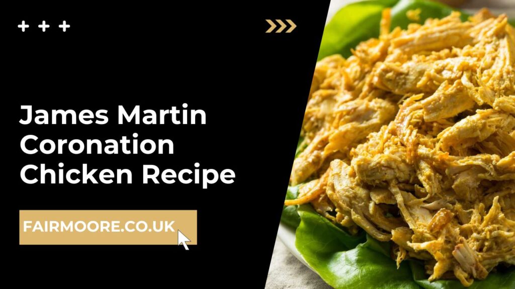 Royal Delight: Mastering James Martin's Coronation Chicken Recipe ...